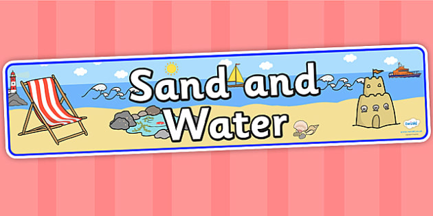 Sand and Water Display Banner (teacher made)