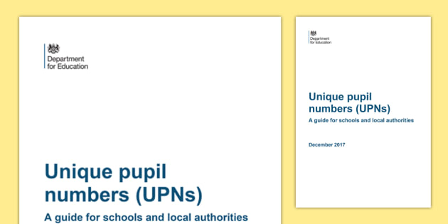 FREE! - Unique Pupil Numbers (UPNs) DfE Adult Guidance