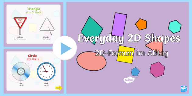 Everyday 2D Shapes PowerPoint English/German