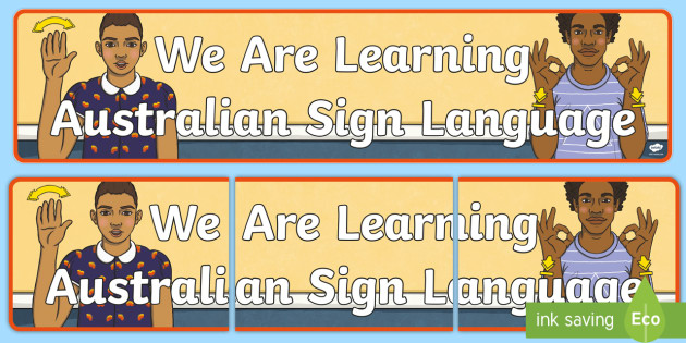 We Are Learning Australian Sign Language Display Banner