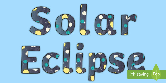 Solar Eclipse Lettering