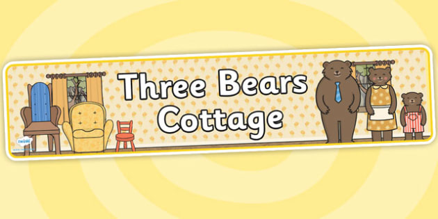 Three Bears Cottage Role Play Banner - three bears cottage, role