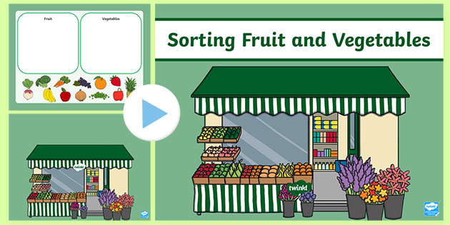 Sorting Fruit and Vegetables PowerPoint - Twinkl