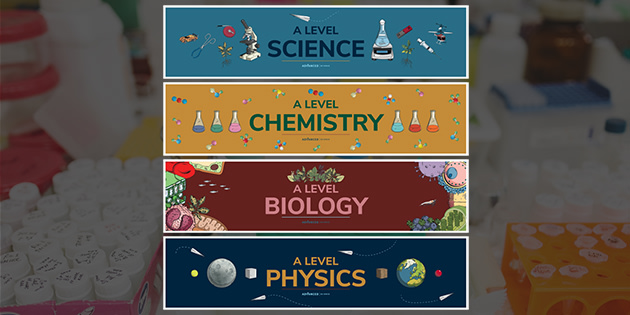 A Level Science Banners | KS5 Science | Beyond
