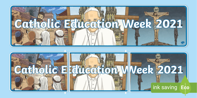 Catholic Education Week 2021 Display Banner (teacher made)