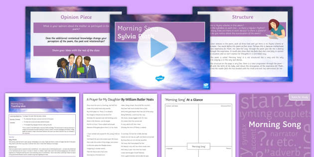 GCSE Poetry Lesson Pack to Support Teaching On 'Morning Song' by Sylvia ...