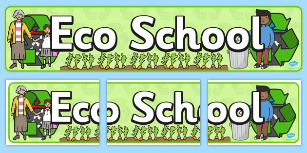 Eco School Display Banner - Eco School, Eco, Recycle
