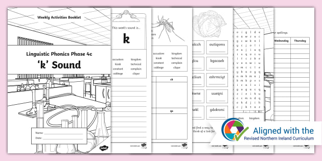 NI Linguistic Phonics Phase 4c 'k' Sound Weekly Activities Booklet