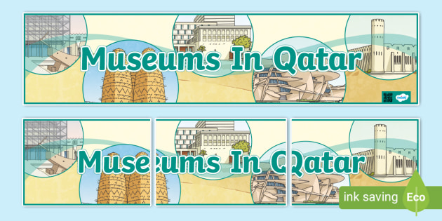 Museums in Qatar Display Banner (teacher made)