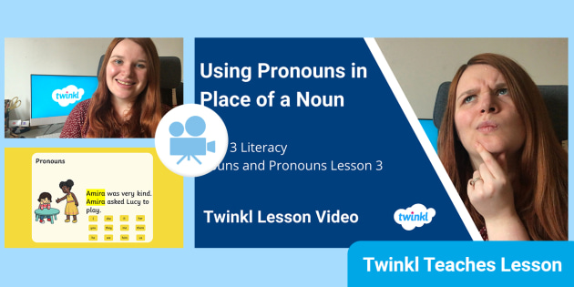 FREE! - Year 3 (Ages 7-8) Nouns and Pronouns: Video Lesson 3