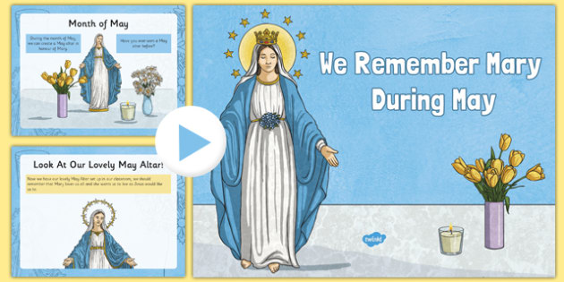 May is the Month of Mary PowerPoint – Mary in May – Twinkl