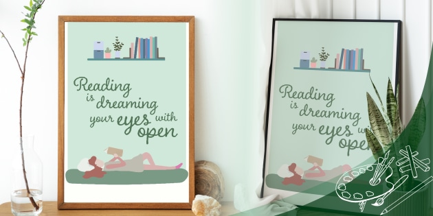 Reading Is Dreaming With Your Eyes Open Poster