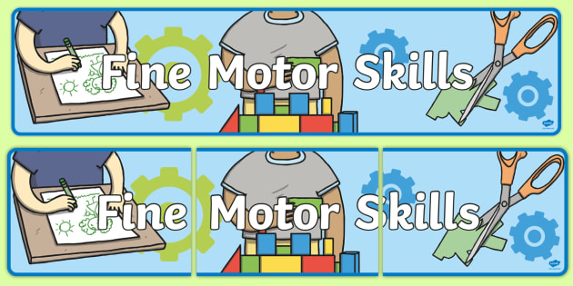 Fine Motor Skills Display Banner (teacher made)