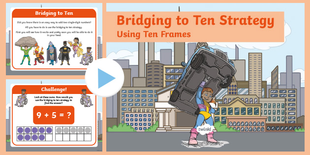 Bridging Ten with Ten Frames PowerPoint mental strategy