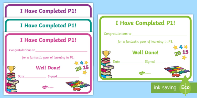I Have Completed P1 Certificates (teacher made)