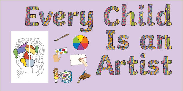 Every Child Is An Artist Printable