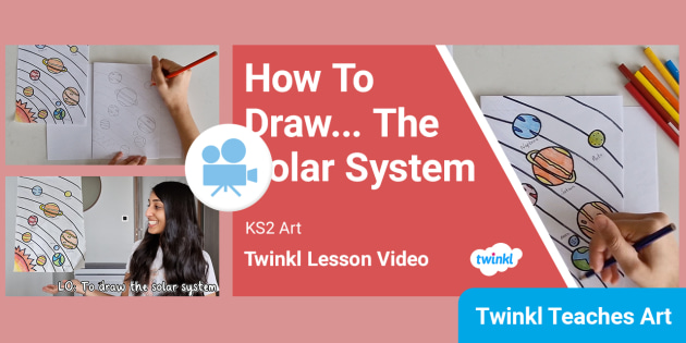FREE! - KS2 (Ages 7-11) Art: How To Draw... The Solar System Video Lesson
