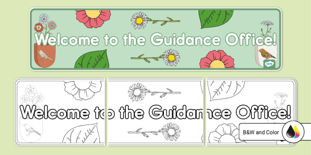 Welcome to the Guidance Office Banner (teacher made)