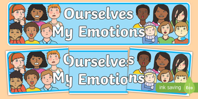 Ourselves: My Emotions Display Banner (teacher made)