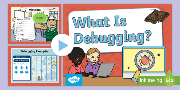 Debugging Computing • Twinkl.com.au