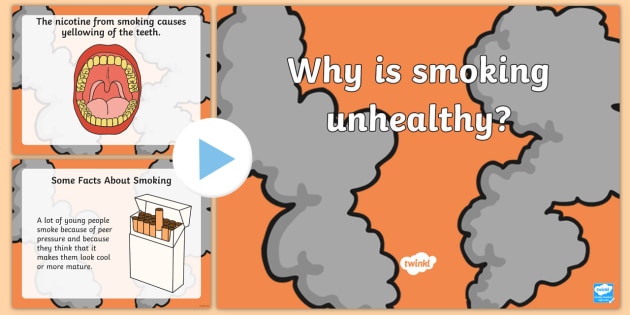 Anti-Smoking Information PowerPoint | Twinkl (teacher made)