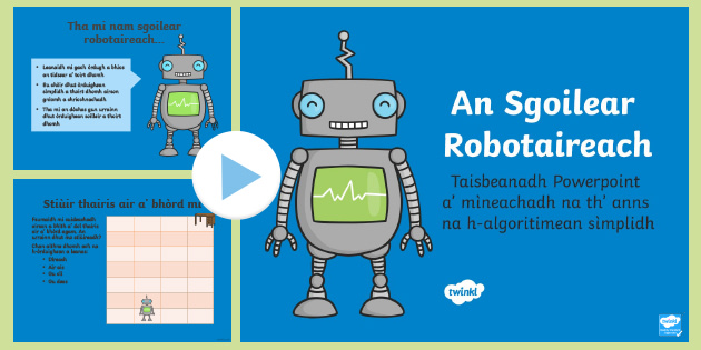 FREE! - An Sgoilear Robotaireach PowerPoint (teacher made)