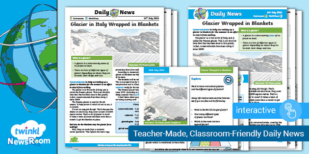 Glacier Wrapped in Blankets | Glacier Reading Comprehension