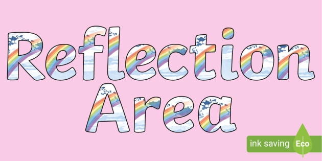Reflection Area Display Lettering (teacher made)