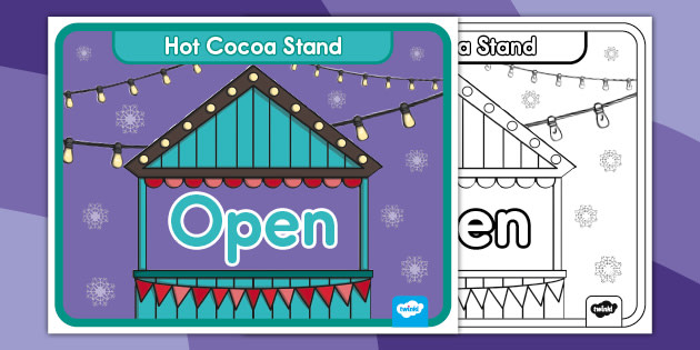 Hot Cocoa Stand Dramatic Play Open Sign (teacher made)