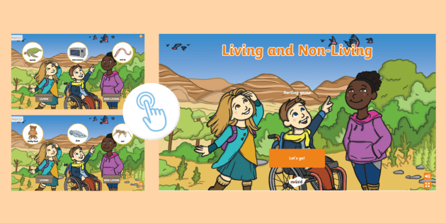 Living and Non-Living Sorting Game - Year 3 - Twinkl