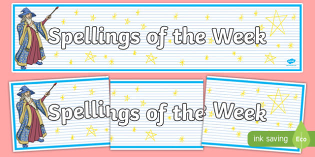 Spellings Of The Week Display Banner (teacher made)