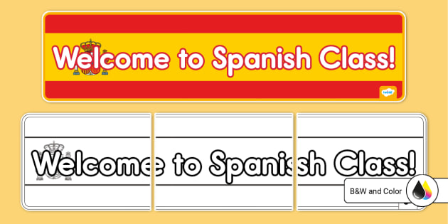 Welcome to Spanish Class Banner (teacher made)