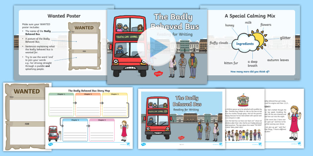 The Badly Behaved Bus: Reading for Writing Resource Pack