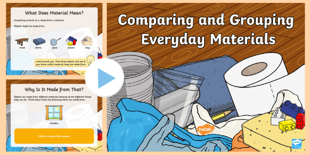 Comparing and Grouping Everyday Materials Activity PowerPoint