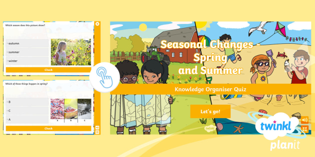 Spring and Summer Seasonal Changes Quiz | Twinkl Go!