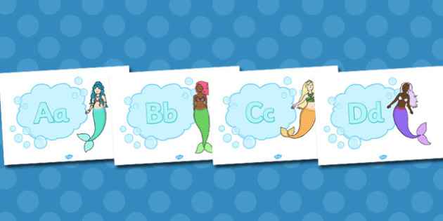 A-Z Alphabet Mermaid Posters (teacher made)