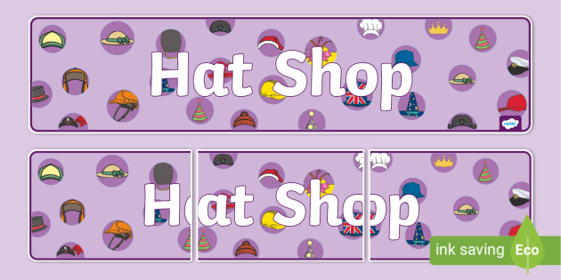 Hat Shop Display Banner - EYFS - KS1 - Role-Play - Twinkl