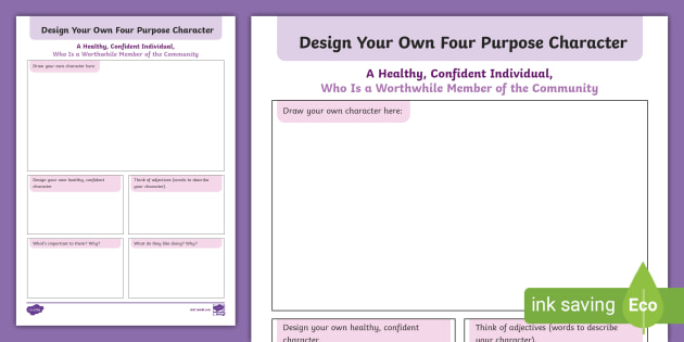 Design Your Own Four Purposes Character: A Healthy, Confident Individual