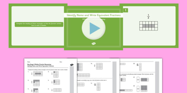 KS2 Reasoning Test Practice Identify Name and Write Equivalent Fractions