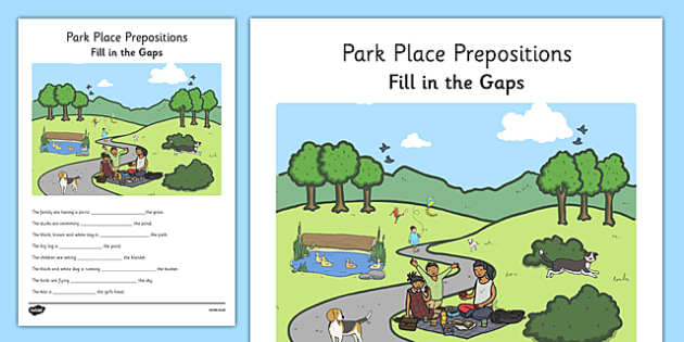 Park Place Prepositions Fill in the Gaps - place prepositions, classroom
