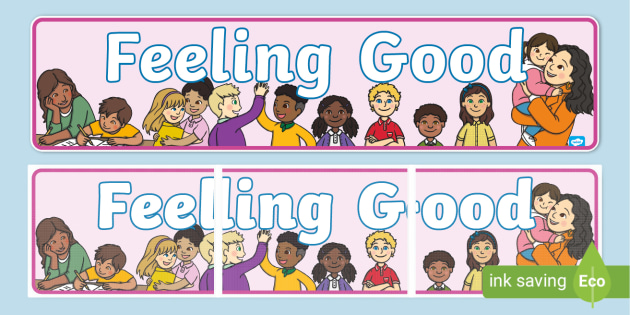 Feeling Good Display Banner (teacher made)