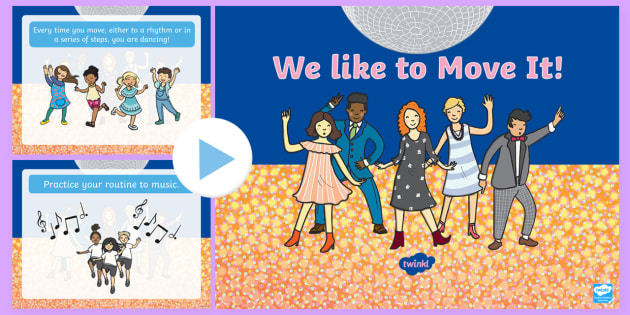 We like to Move It PowerPoint | Musical Movement | Twinkl