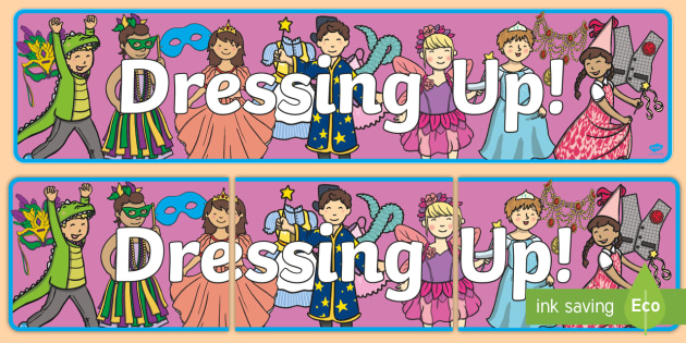 'Dressing Up' Display Banner - Role Play Area Sign, Classroom