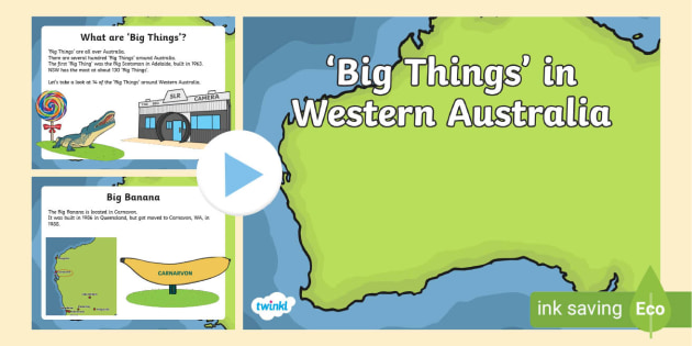 Big Things In Western Australia PowerPoint (teacher made)