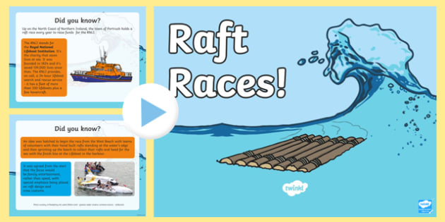 Raft Race PowerPoint (teacher made)