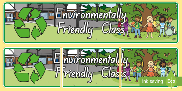 Environmentally Friendly Class Display Banner Teacher Made