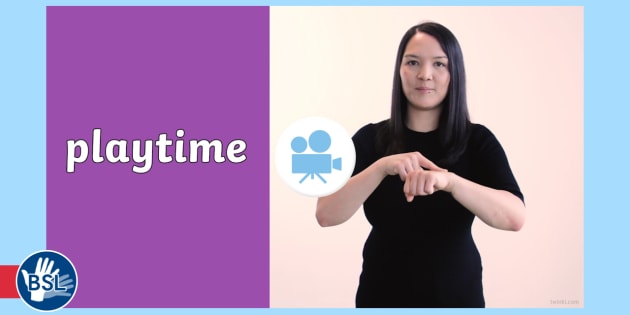 How to Sign Playtime in British Sign Language (BSL) Video - playtime in