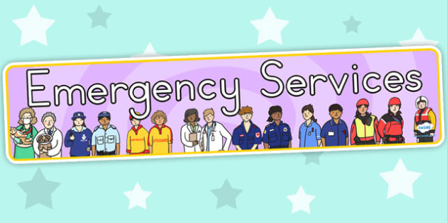 Emergency Services Display Banner - people who help us, display