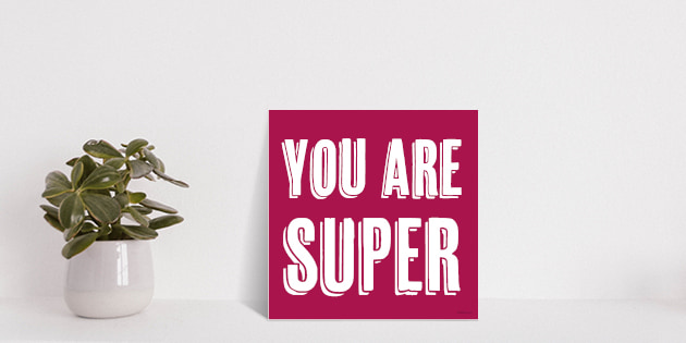 You Are Super Type Postcard | Twinkl Party (teacher made)