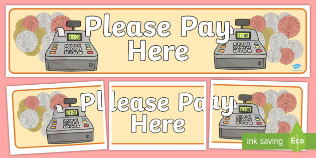 Please Pay Here Display Banner (teacher made)